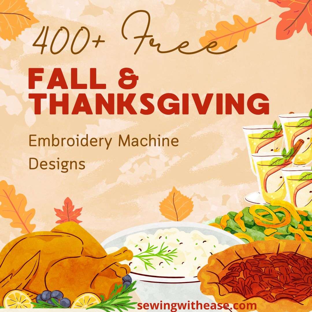 400+ Free Fall & Thanksgiving Embroidery Machine Designs